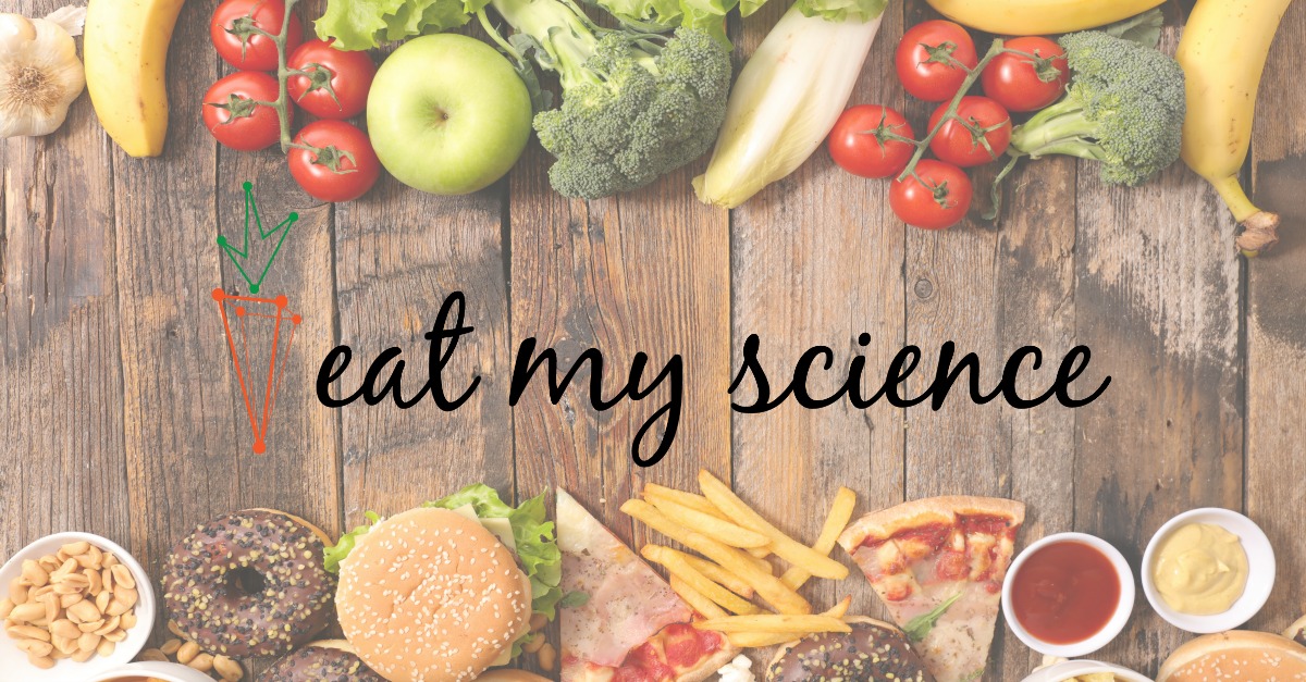 Eat My Science! - Evidence-Based Nutrition for Moms